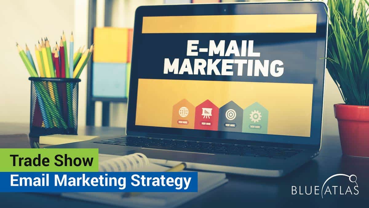 7 Proven Trade Show Email Marketing Tactics in 2025