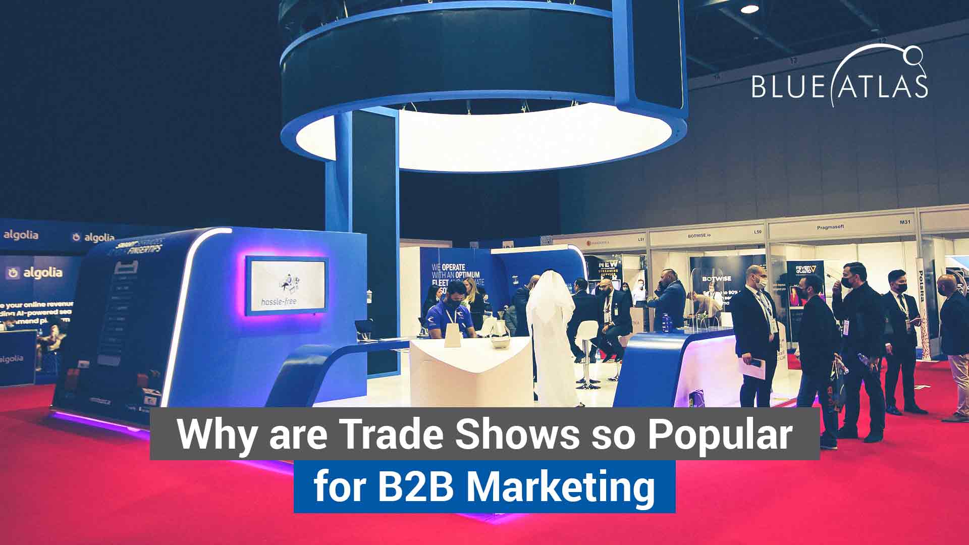 Why Trade Shows Are So Popular For B2B Marketing in 2025
