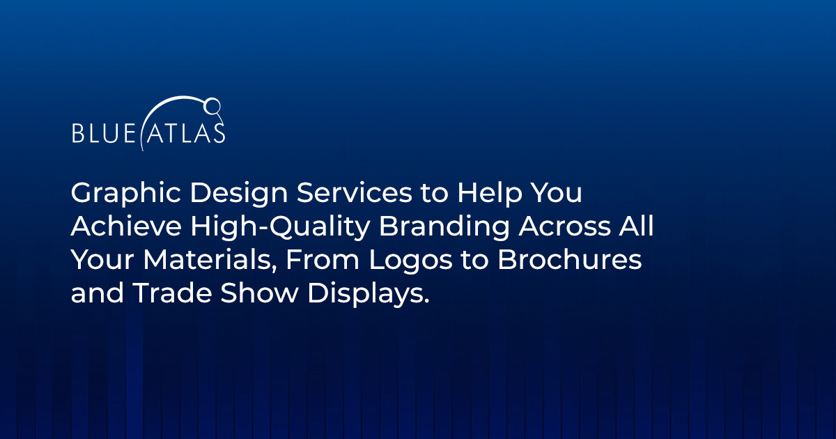 Professional Graphic Design Services - Blue Atlas Marketing